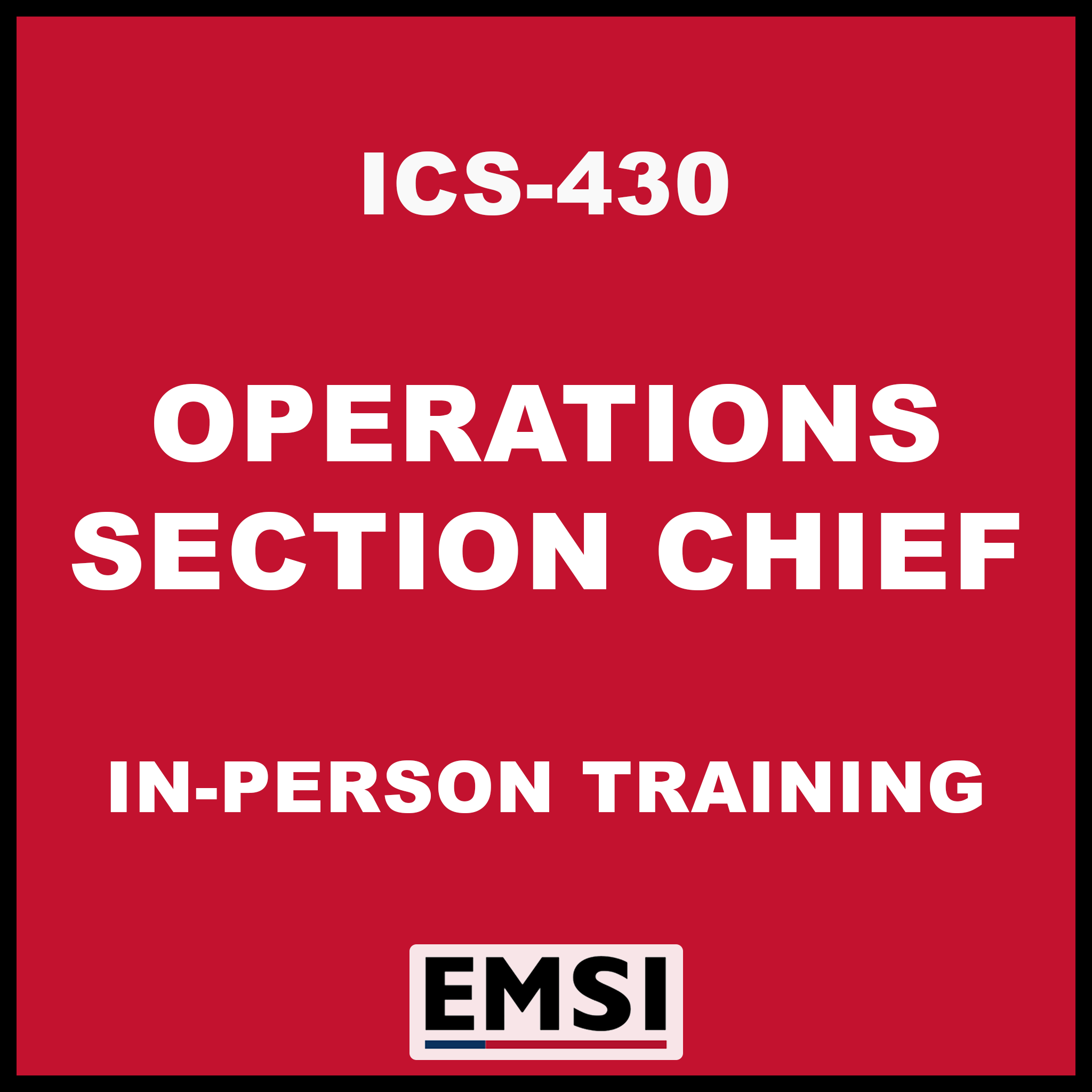 ICS-430 Operations Section Chief Training Course - Houston, TX (Novemb